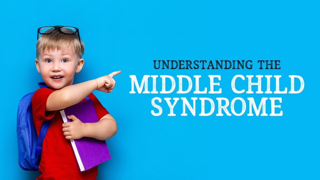 Middle Child Syndrome - FAQs