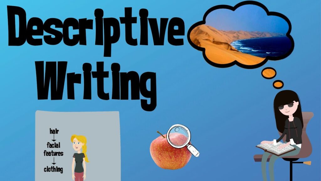 What is Descriptive Writing? - FAQs