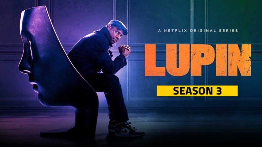 Lupin TV Series - First Look at Season Three - FAQs