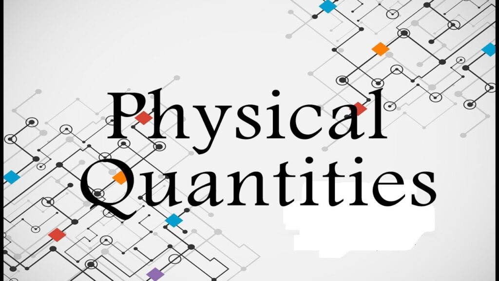 What is Physical Quantity? - FAQs